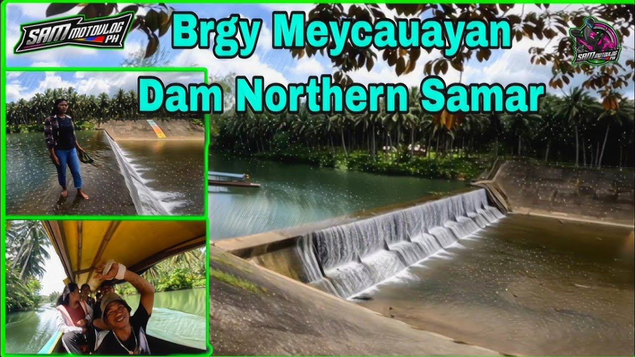 EP1 Ganda Ng Dam Dito Sa Brgy Bagacay Northern Samar - YouTube