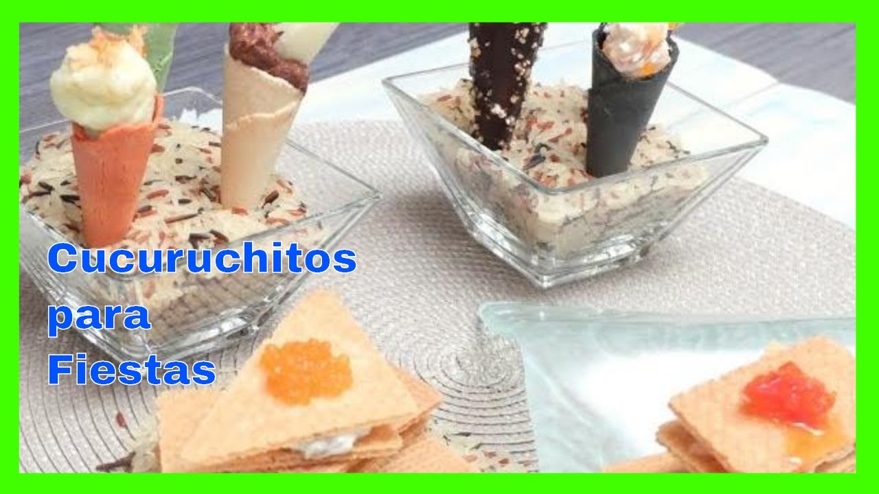 MINI CUCURUCHOS RELLENOS Y CANAPES 🚩 [Entremeses] - YouTube