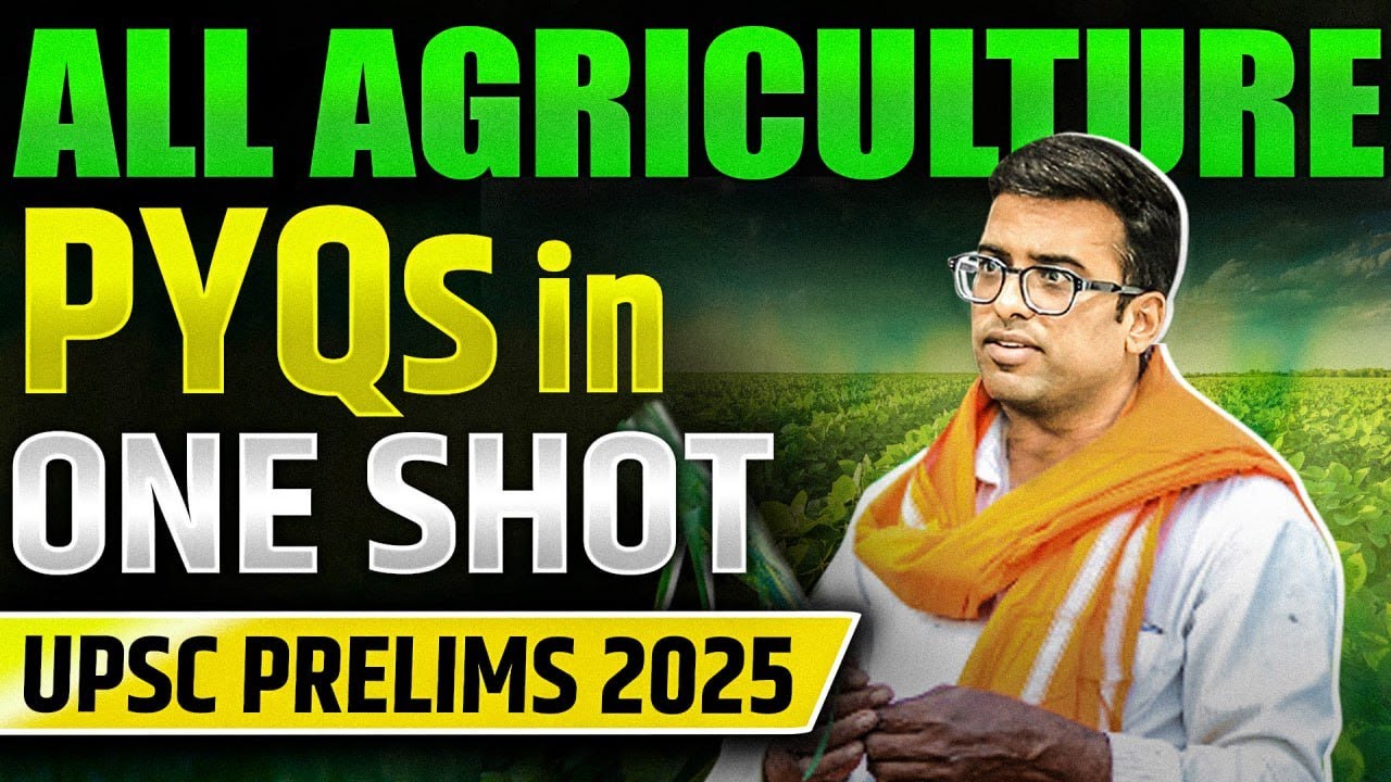All *Prelims PYQs* of Agriculture in 1 shot: Economy PYQ trend | UPSC ...