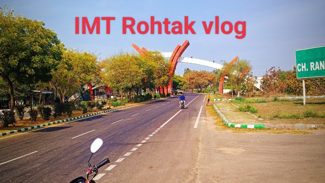 IMT ROHTAK @ashumakdoli - YouTube