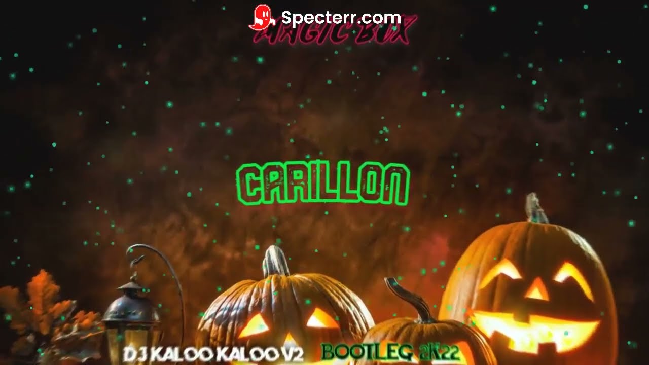 MAGIC BOX CARILLON DJ KALOO KALOO V2 BOOTLEG 2022 - YouTube