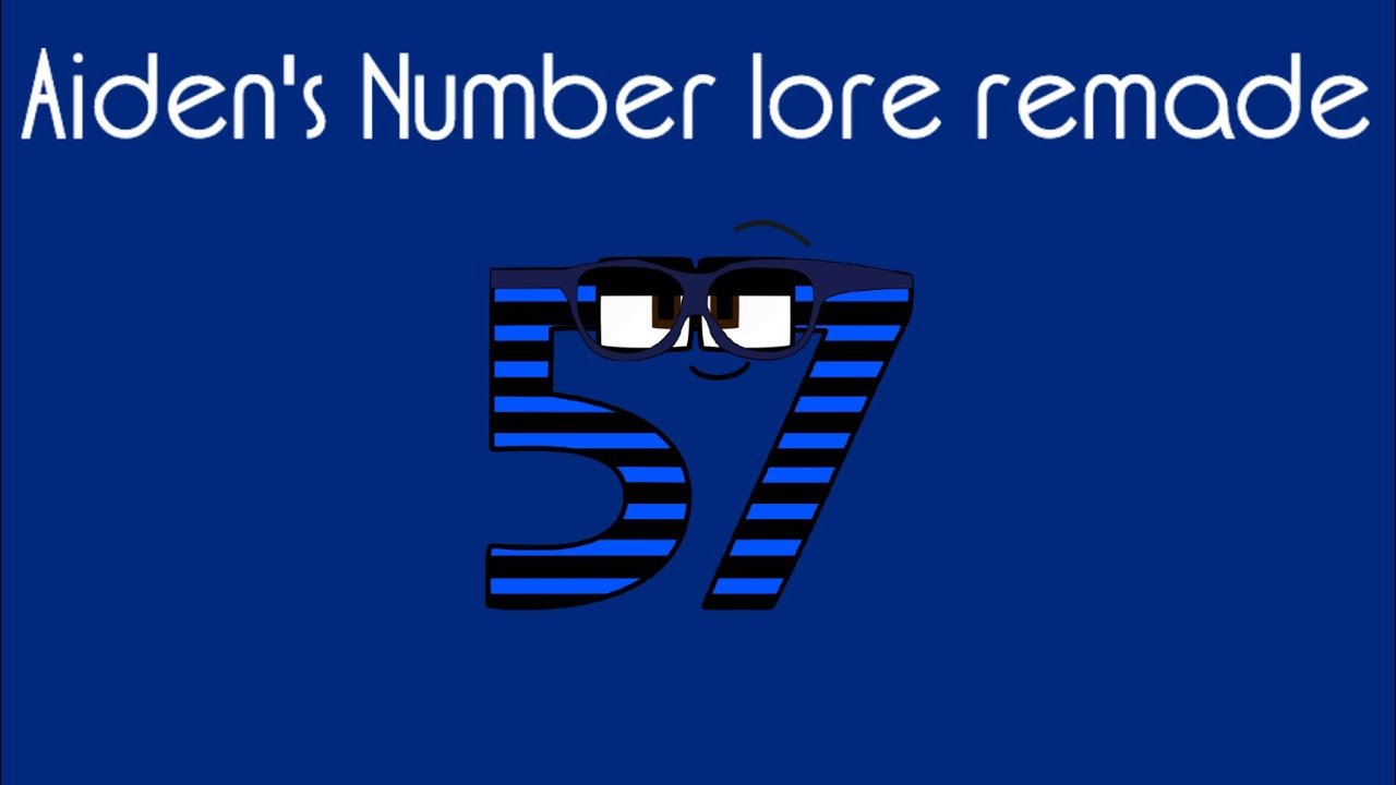 57 | Aiden’s Number Lore Remade - YouTube