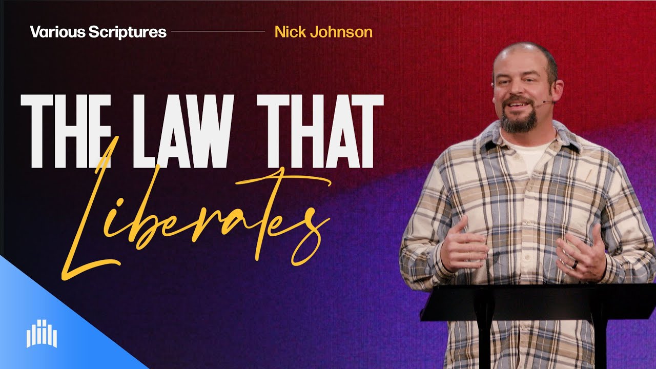 The Law That Liberates | Nick Johnson | Landmark Church - YouTube