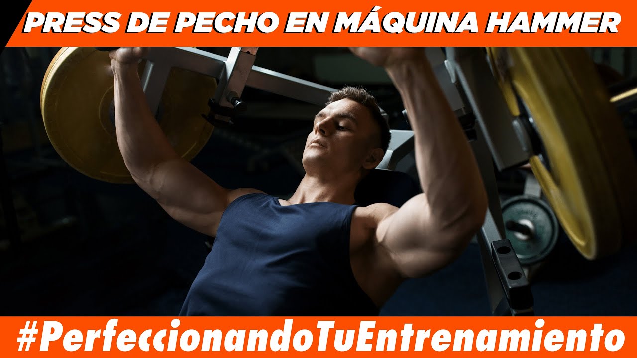 Como hacer correctamente un press de pecho en Maquina Hammer - YouTube