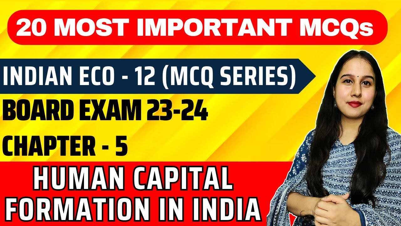 Top 20 MCQs of Human Capital Formation in India | Chapter 5 | Indian ...