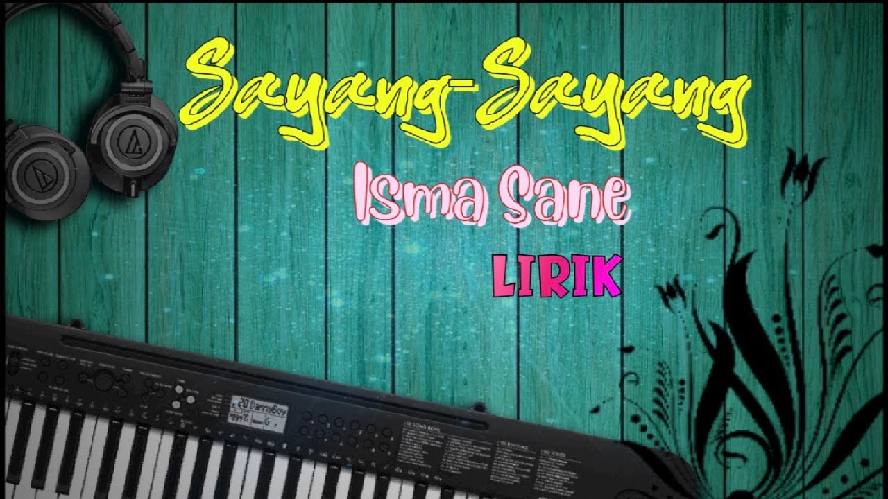Sayang-Sayang - Isma Sane ( lirik ) - YouTube