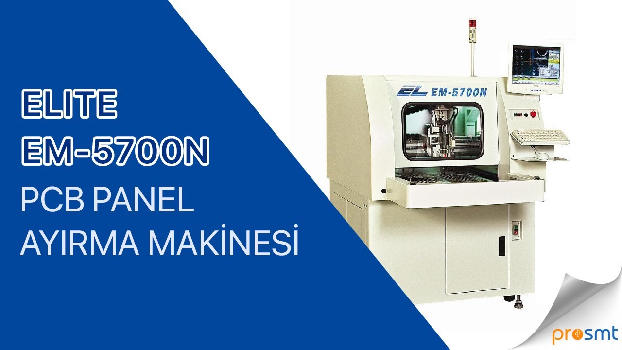 ELITE EM-5700N OTOMATİK PCB PANEL AYIRMA (DEPANELİNG) MAKİNESİ CNC ...