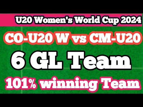 CO-U20 W vs CM-U20 W Dream11 Team Football Match Today | U20 Women's World Cup 2024 - YouTube