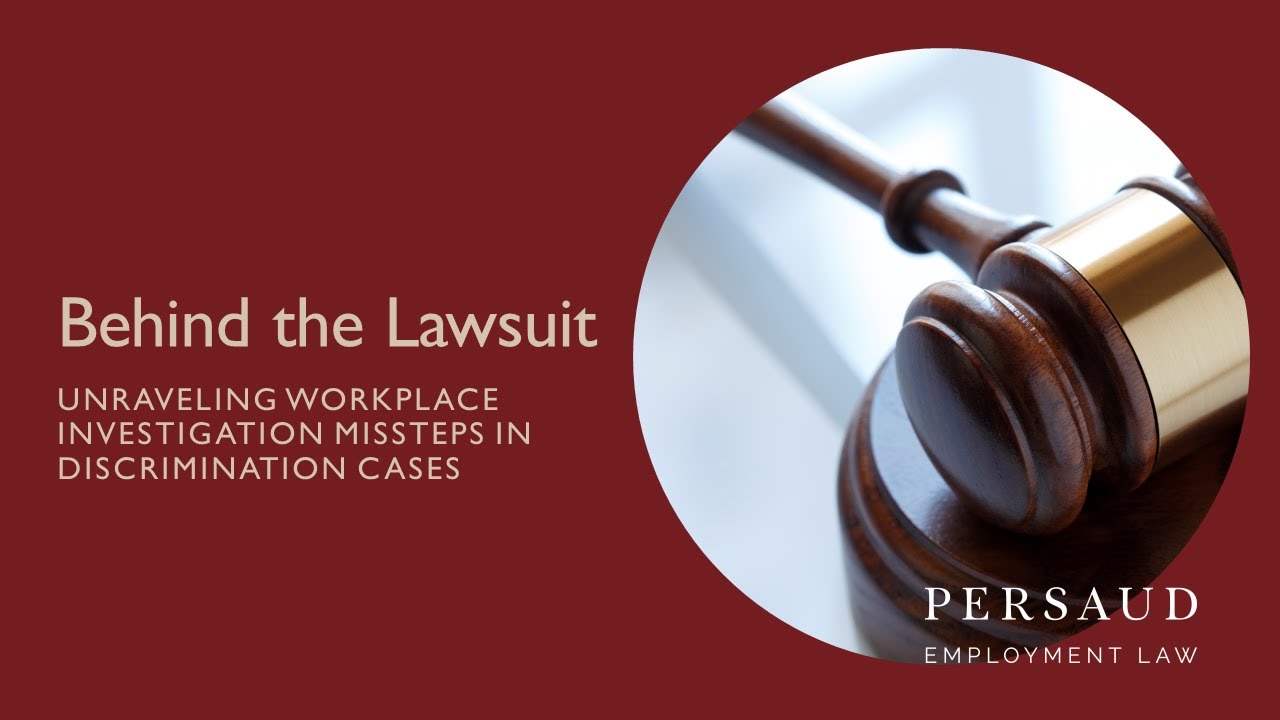 Behind the Lawsuit | Workplace Investigations Lessons from Real ...