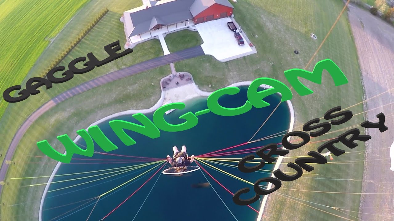 A New View !!! Paramotor Wing Cam Footage, Gaggle Tracking , And A ...
