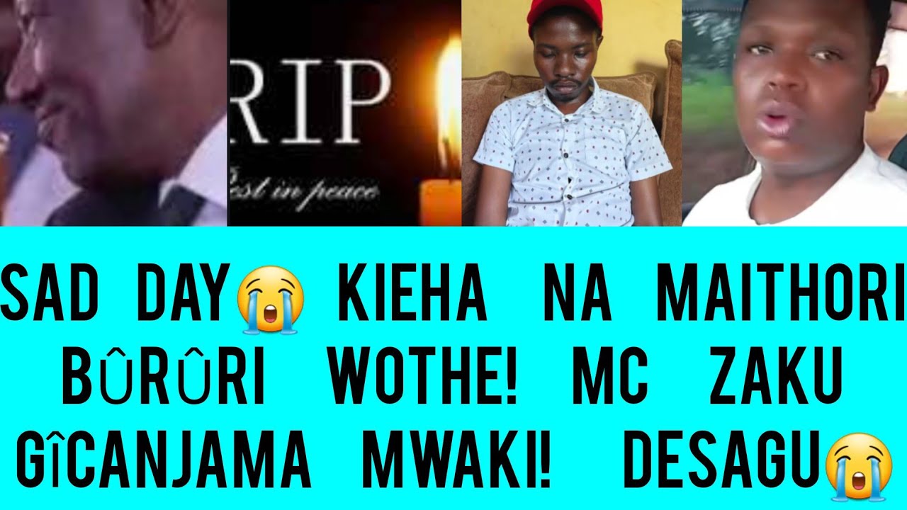 SAD DAY🥺BÛRÛRI MÛGIMA MACAKAYA! RIP.. MC ZAKU GÎCANJAMA MWAKI! HENRY DESAGU😢😢 - YouTube