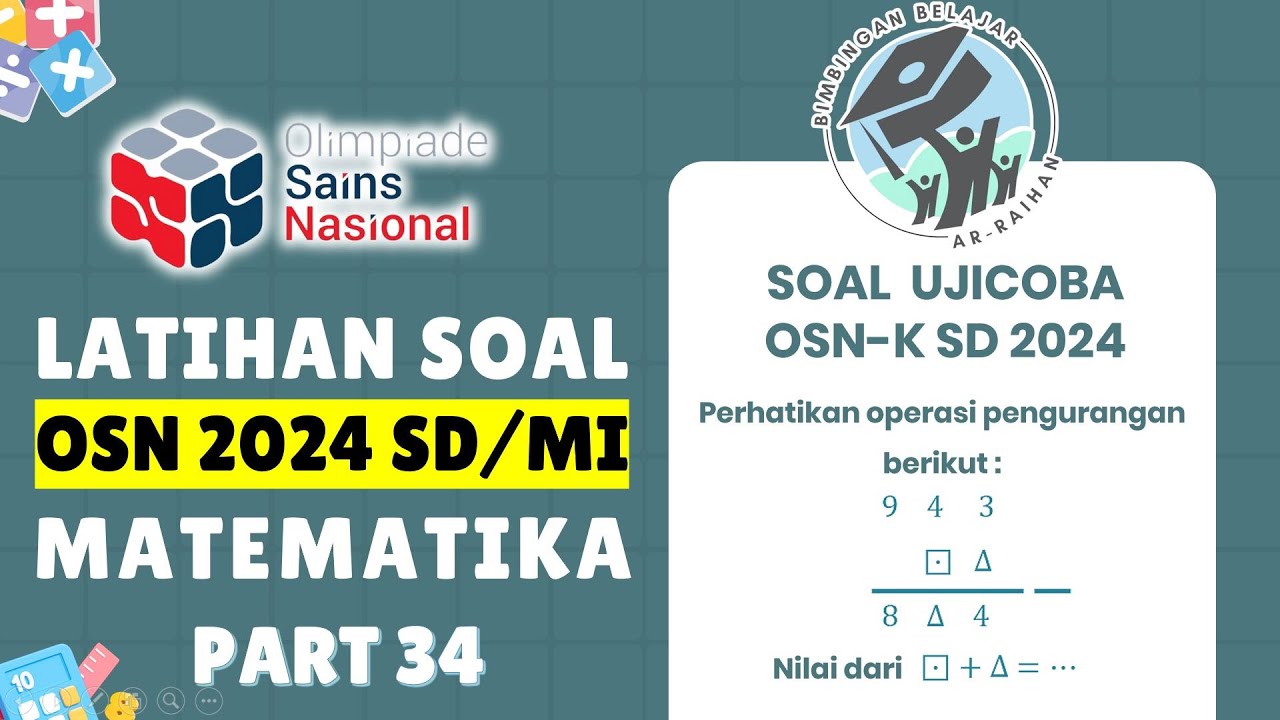 PART 34 LATIHAN SOAL OSN SD 2024 MATEMATIKA | UJICOBA OSN-K 2024 | PREDIKSI OSN SD/MI 2024#KSN # ...