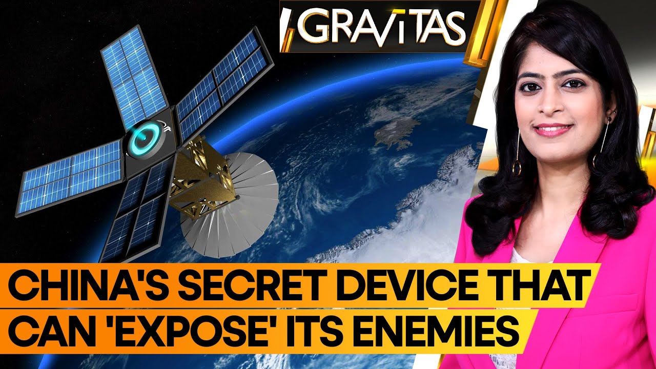 Gravitas | Space Weapons: China's secret device can snoop on every ...