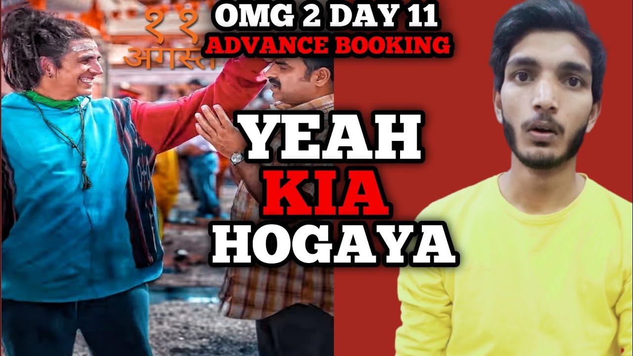 Omg 2 Day 11 Advance Booking | Omg 2 Day 11 Collection | Omg 2 Box ...