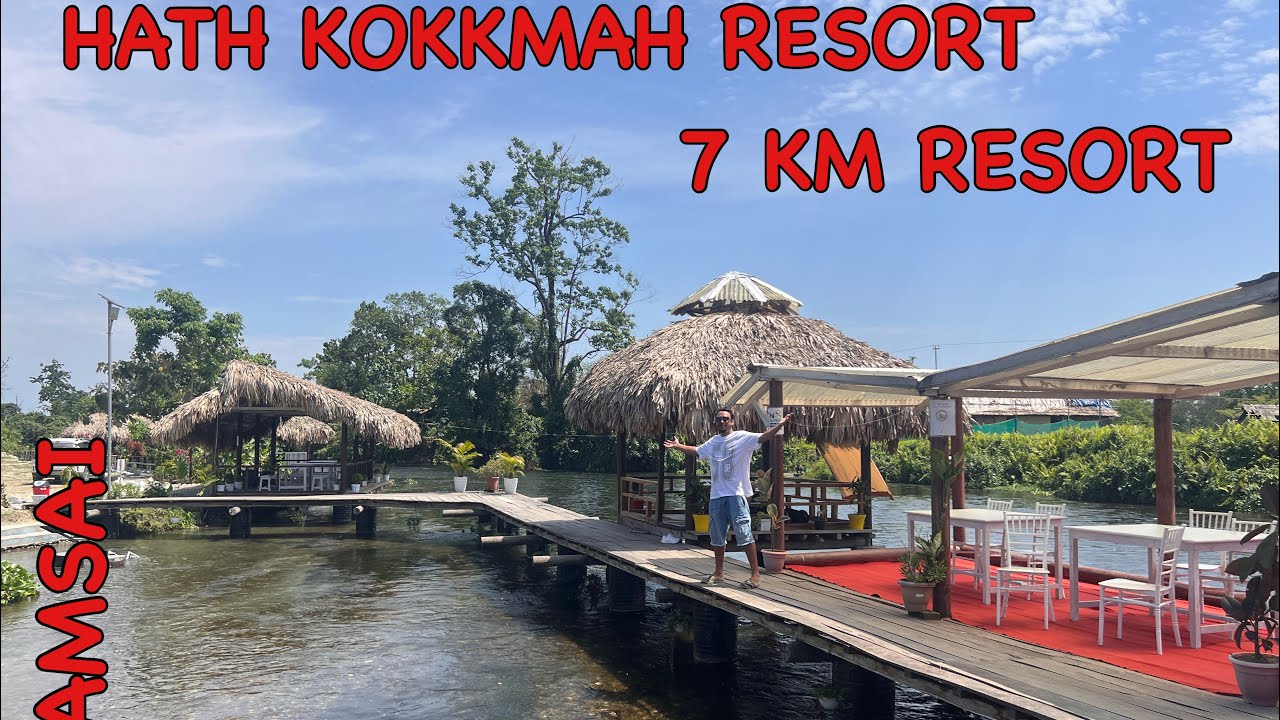 7 KM RESORT AND HATH KOKKMAH RESORT || DIBRUGARH TO NAMSAI ARUNACHAL ...