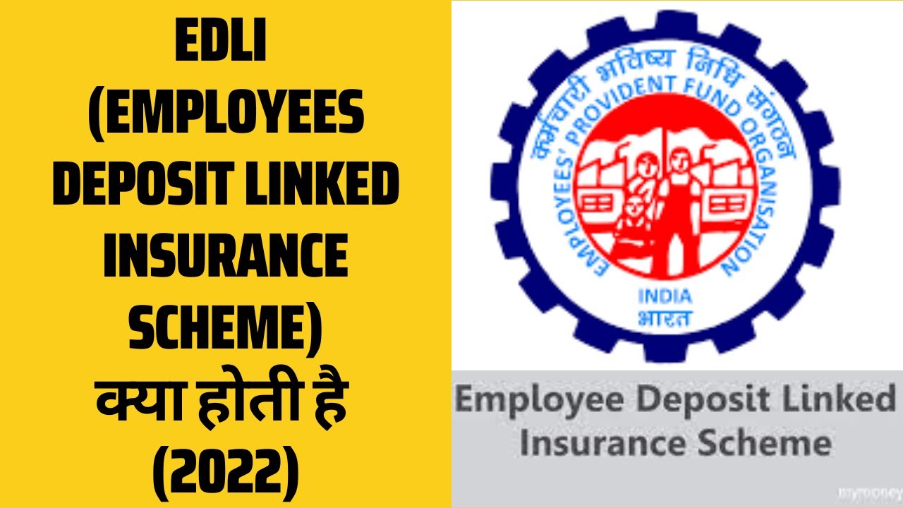 EDLI (EMPLOYEES DEPOSIT LINKED INSURANCE SCHEME) क्या होती है (2022 ...