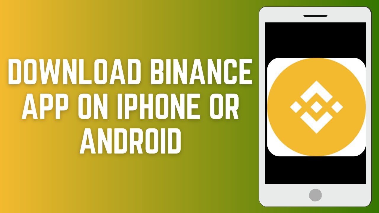 How To Download Binance App On iPhone/Android Quick & Easy | Binance ...