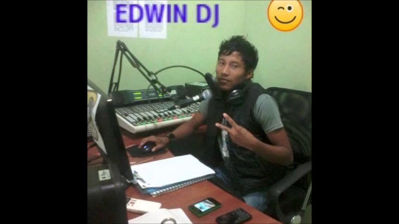 INICIO DE MEZCLA EDWIN DJ - YouTube