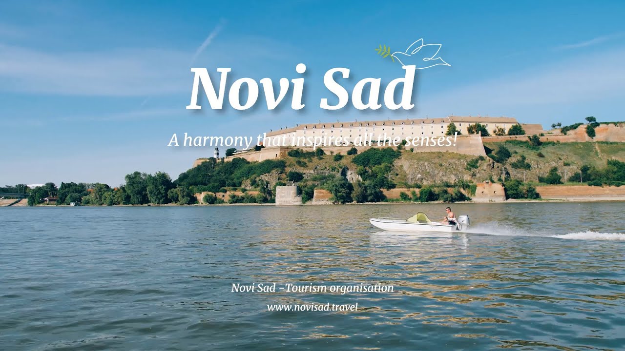 Novi Sad on the Danube - Novi Sad Tourism Organisation - YouTube