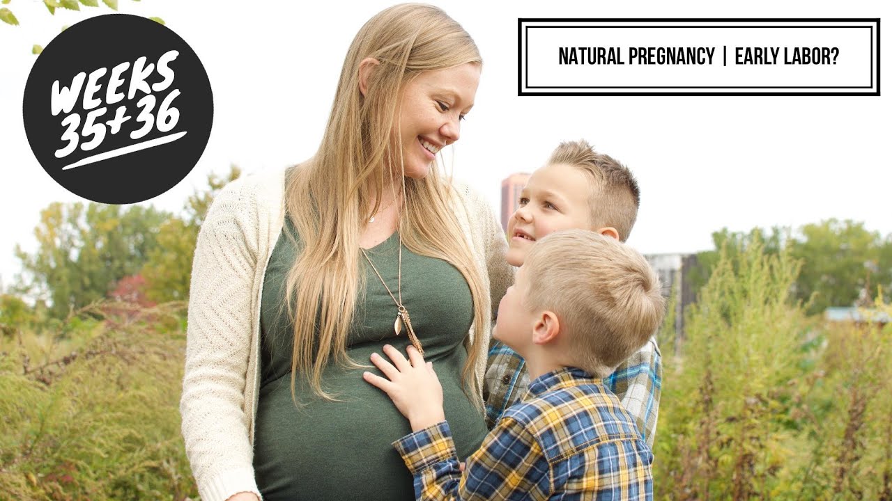 Pregnancy Vlog Weeks 35+36 | Natural Pregnancy | Early Labor? | Third ...
