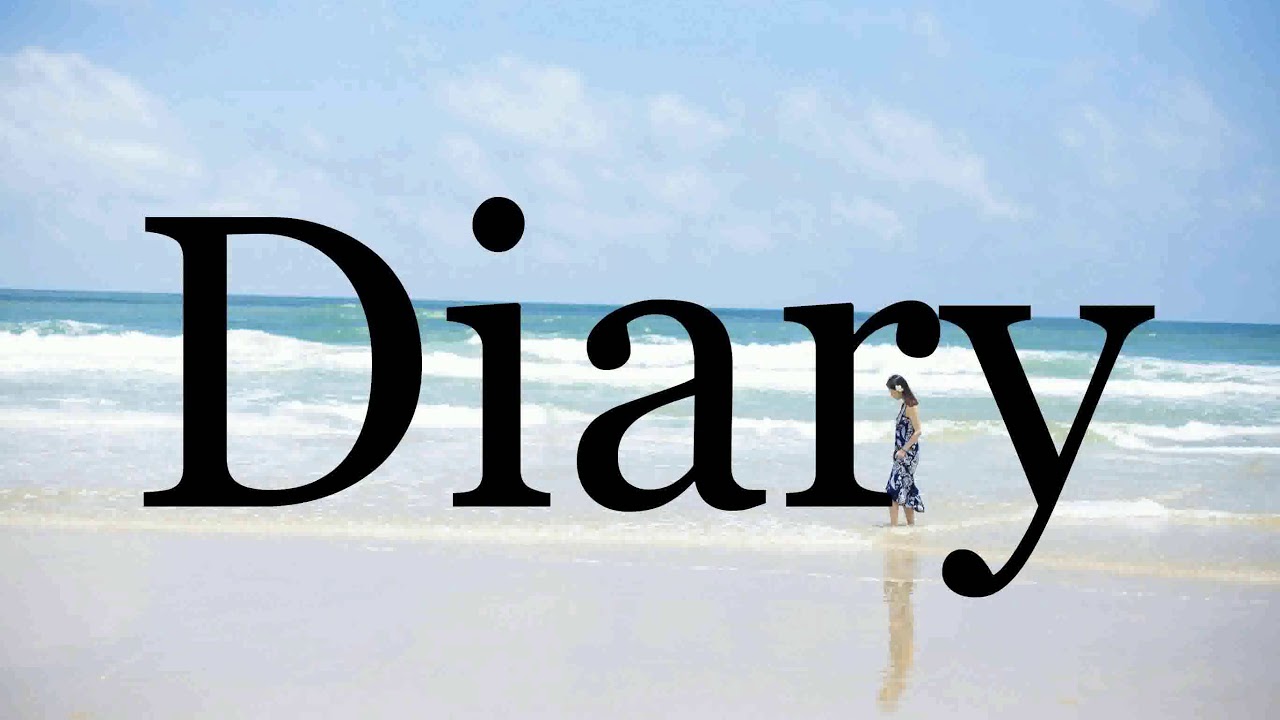 How To Pronounce Diary🌈🌈🌈🌈🌈🌈Pronunciation Of Diary - YouTube