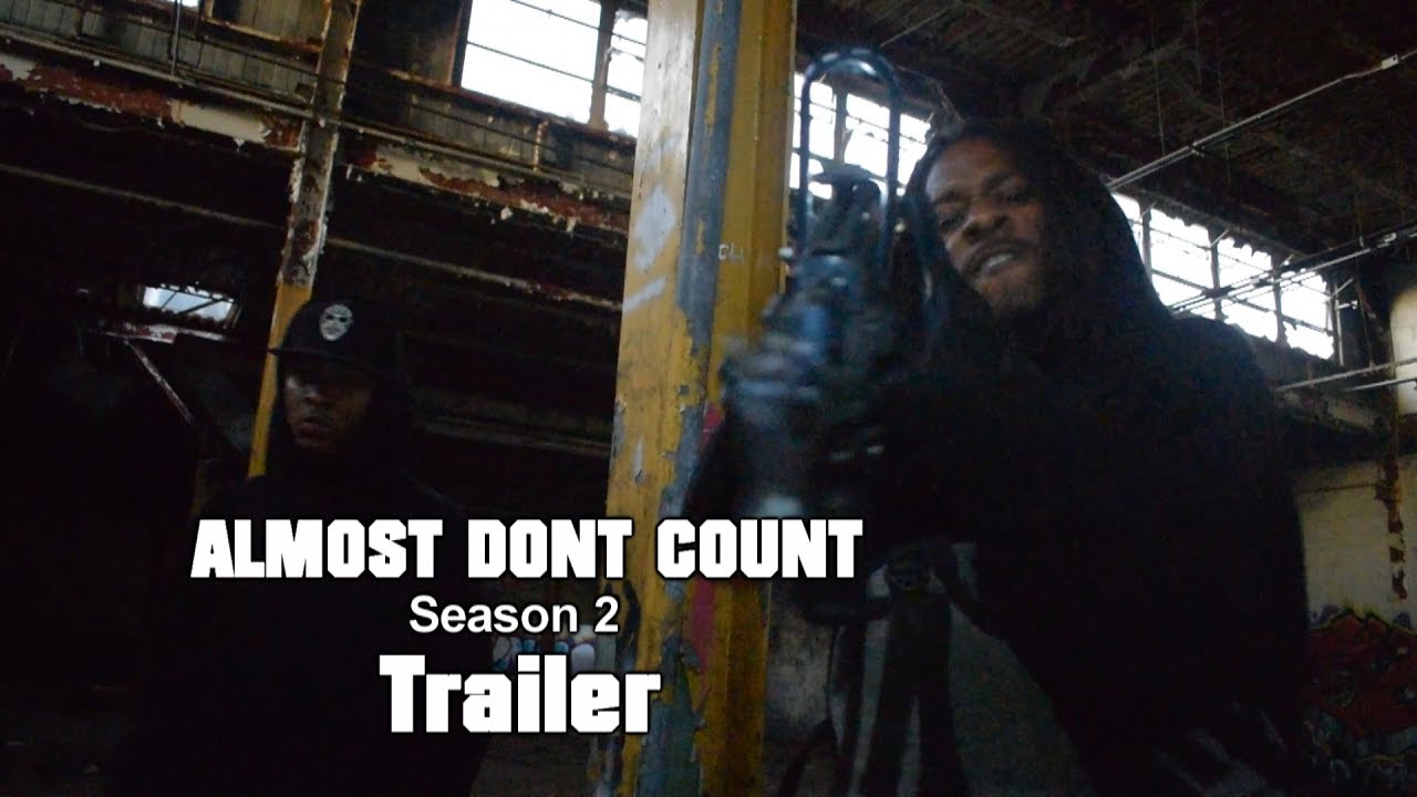 ALMOST DONT COUNT season 2 (trailer)(CRay937) - YouTube