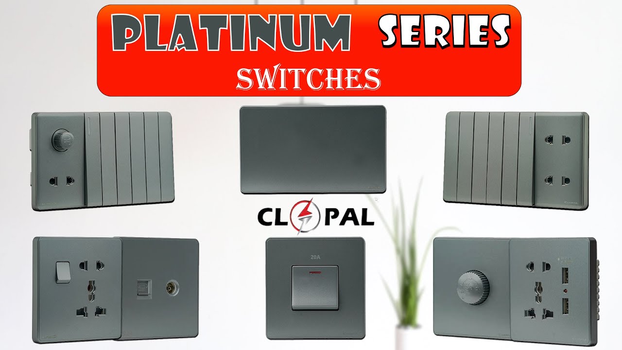 Platinum Series | Big Switches Design | CLOPAL Electric - YouTube