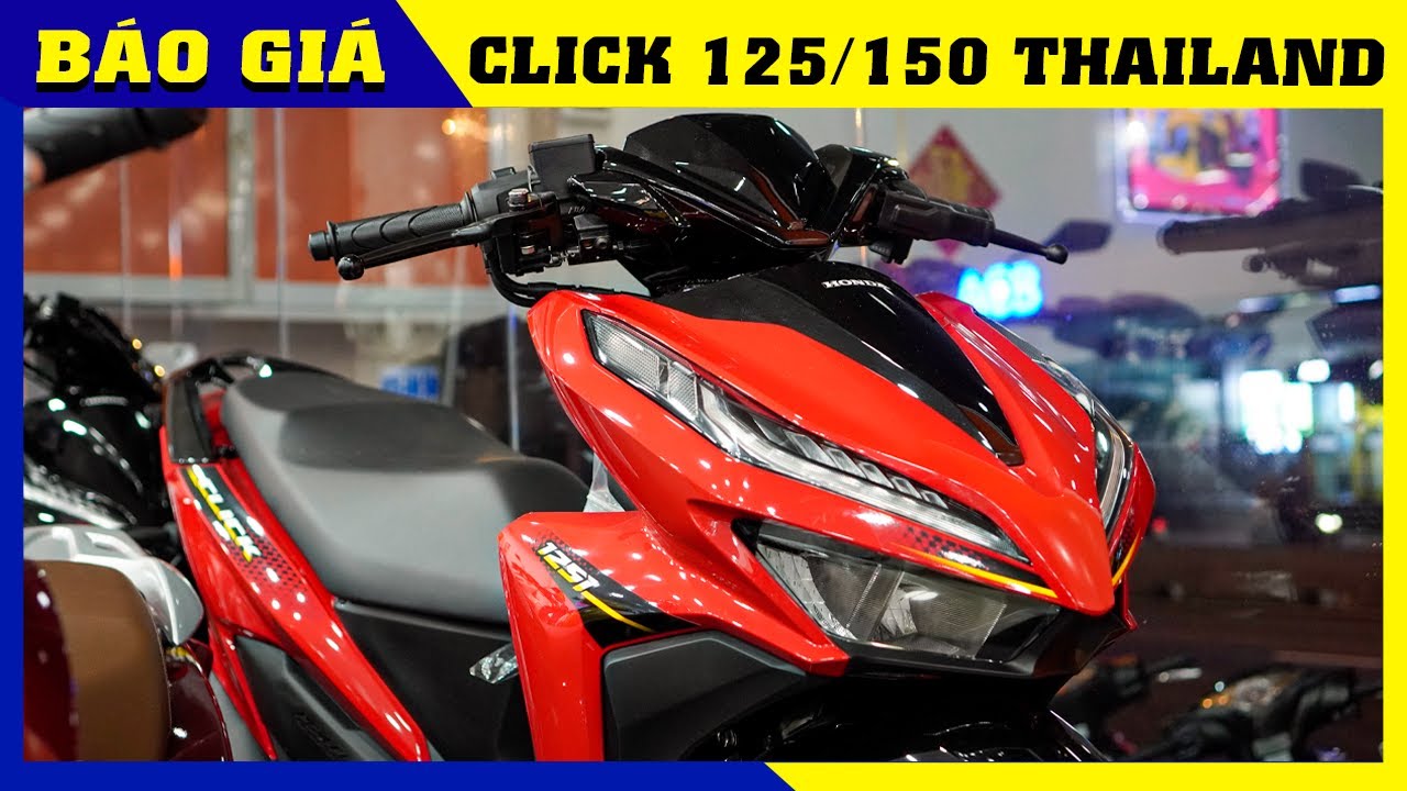 Báo giá xe Honda Click 125/150 Thailand | Trả góp Click Thái 0% CUA ...