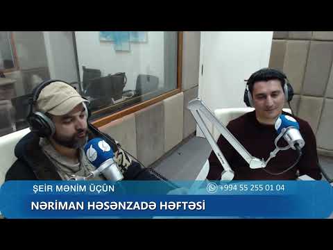Nəriman Həsənzadə : Gəncə elçim mənim, ilkim mənim / Kamal Yaşar