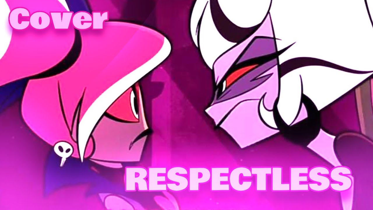 Respectless - Cover (Hazbin Hotel) - YouTube
