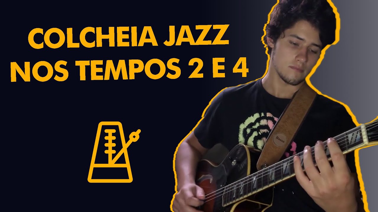 Praticando com o Metrônomo | Tocando nos tempos 2 e 4 - Colcheia Jazz ...