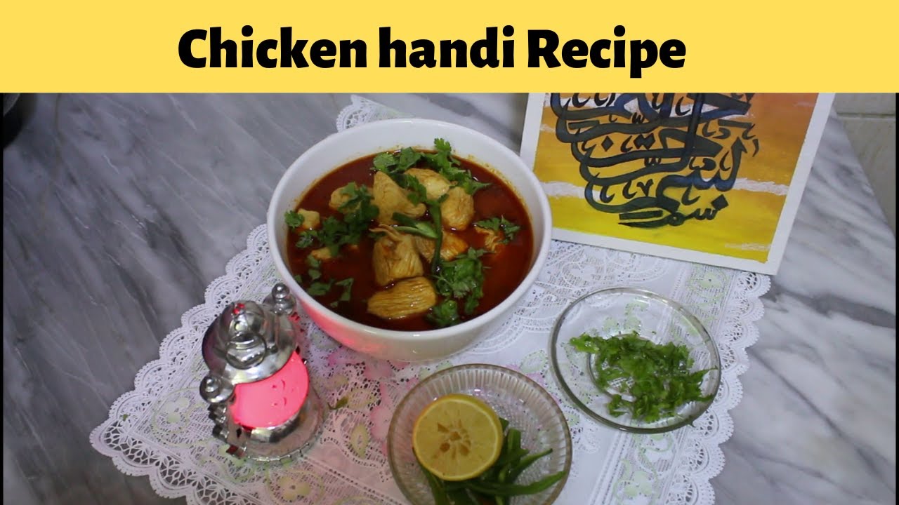 How to make Chicken Handi Recipe | Boneless chicken | Food Street Food ...