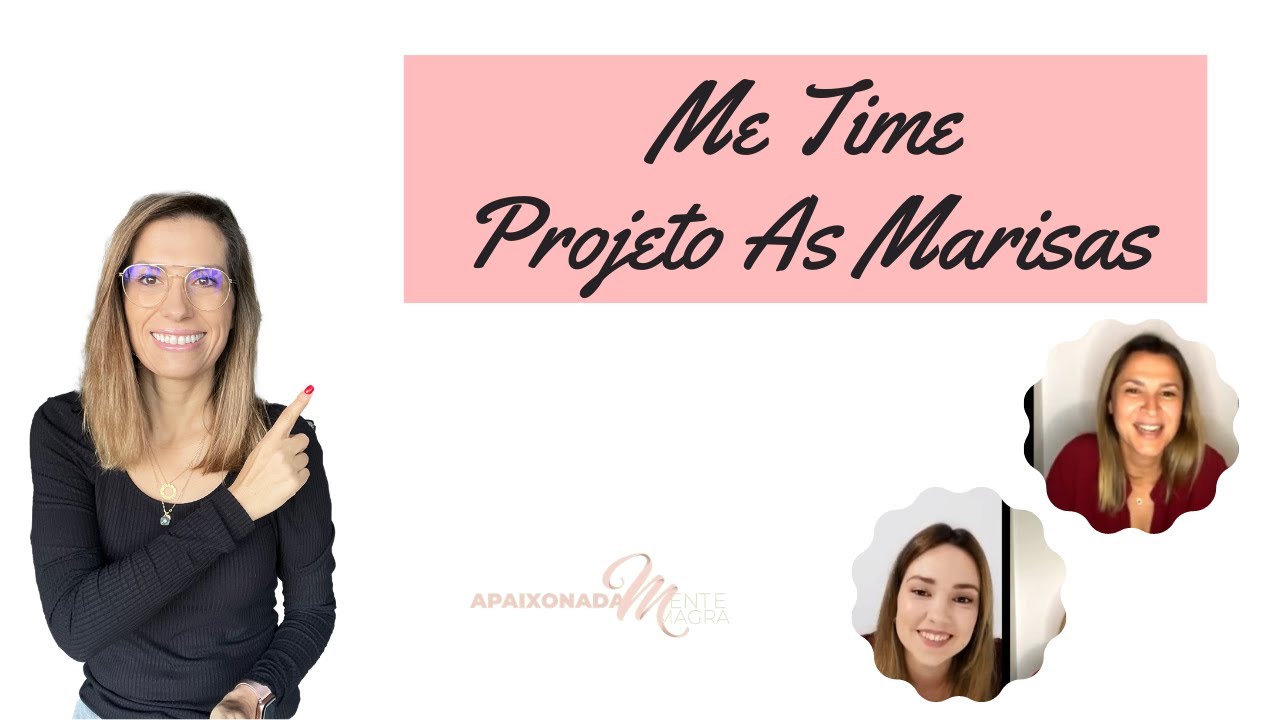 Me time com As Marisas a empoderar - YouTube