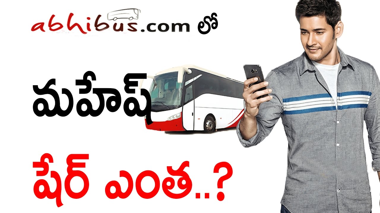 Revealed..! How Much Share Mahesh babu Have in Abhi bus Brand || mahesh ...