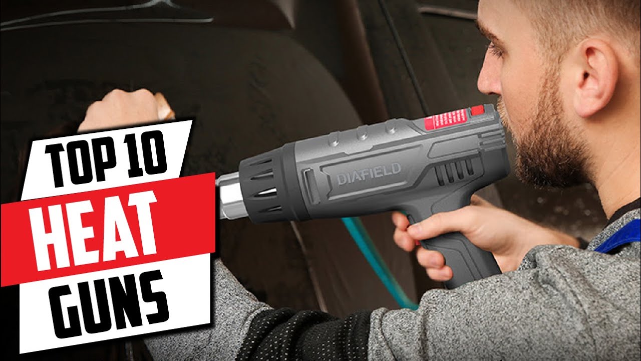 Top 10 Heat Guns for Every Project: From Crafts to Repairs - YouTube