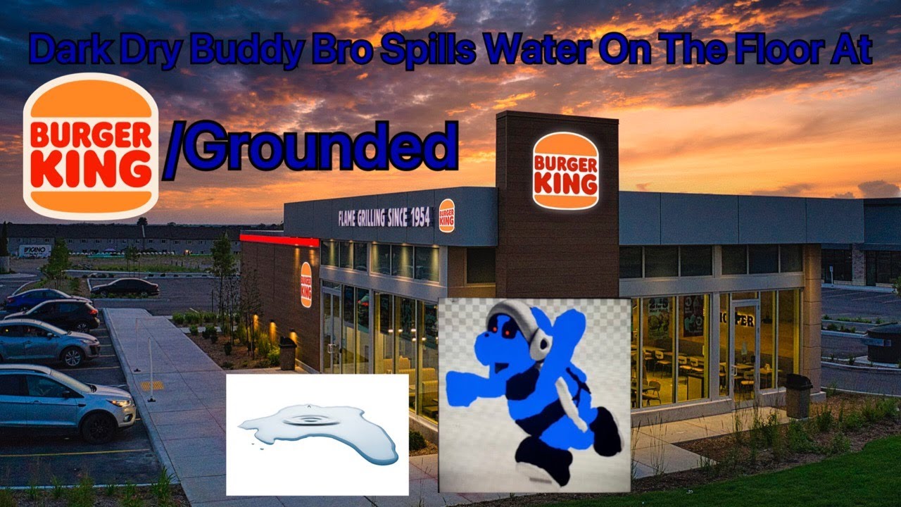 Dark Dry Buddy Bro Spills Water on the Floor at Burger King/Grounded # ...