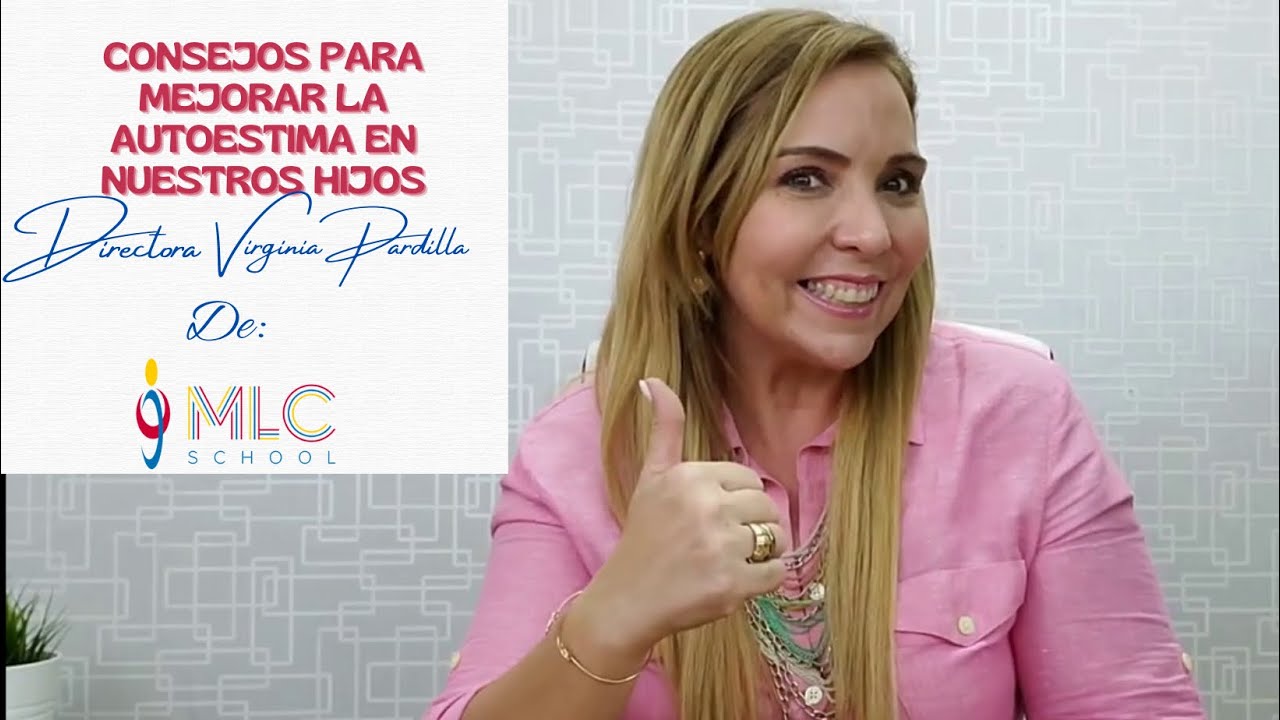 Consejos para mejorar la autoestima en nuestros hijos//Virginia ...