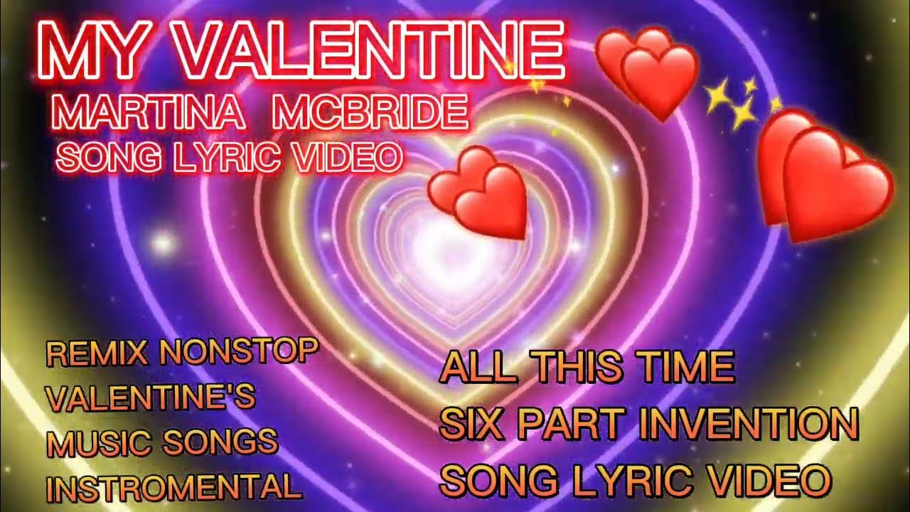 MY VALENTINE MARTINA MCBRIDE SONG LYRICS VIDEO REMIX NONSTOP VALENTINE ...