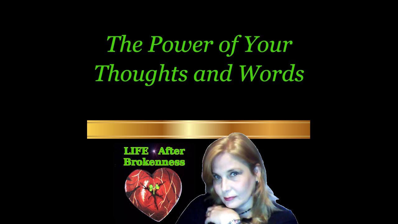 The Power of Your Thoughts and Words - YouTube