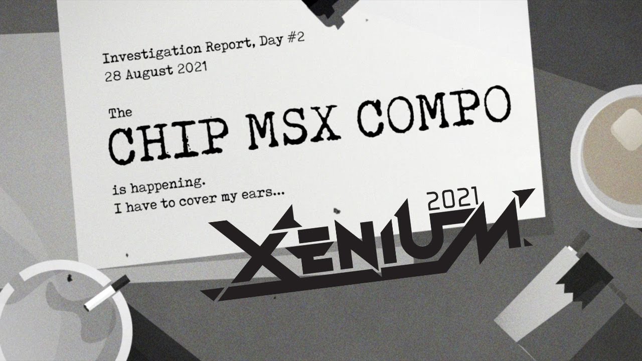 Chip msx compo @ Xenium 2021 - YouTube