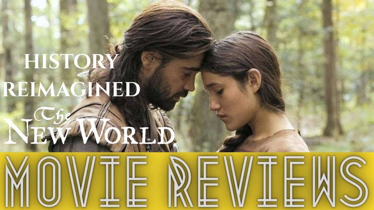 History Reimagined | The New World (2005) Movie Review - YouTube