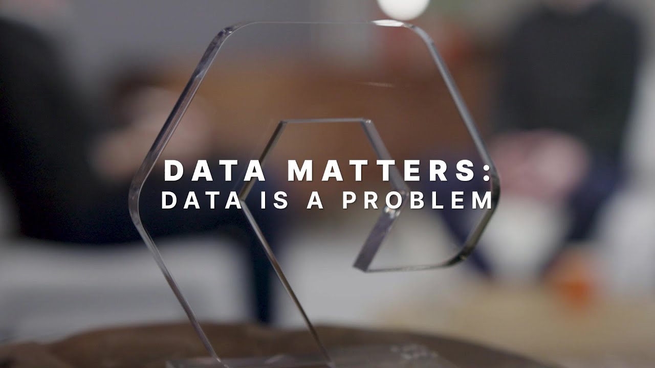 Data Matters: Data Is A Problem - YouTube
