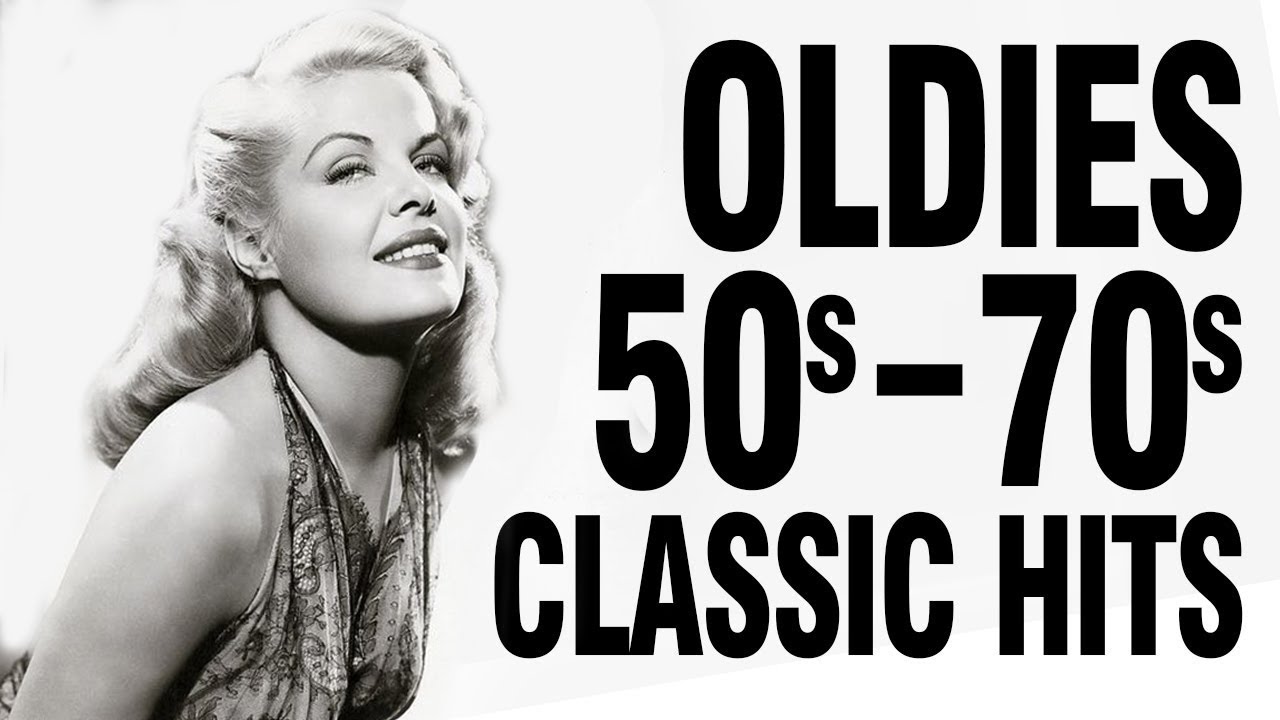 Golden Oldies 50s 60s 70s Oldies Classic Oldies Classic Old School ...