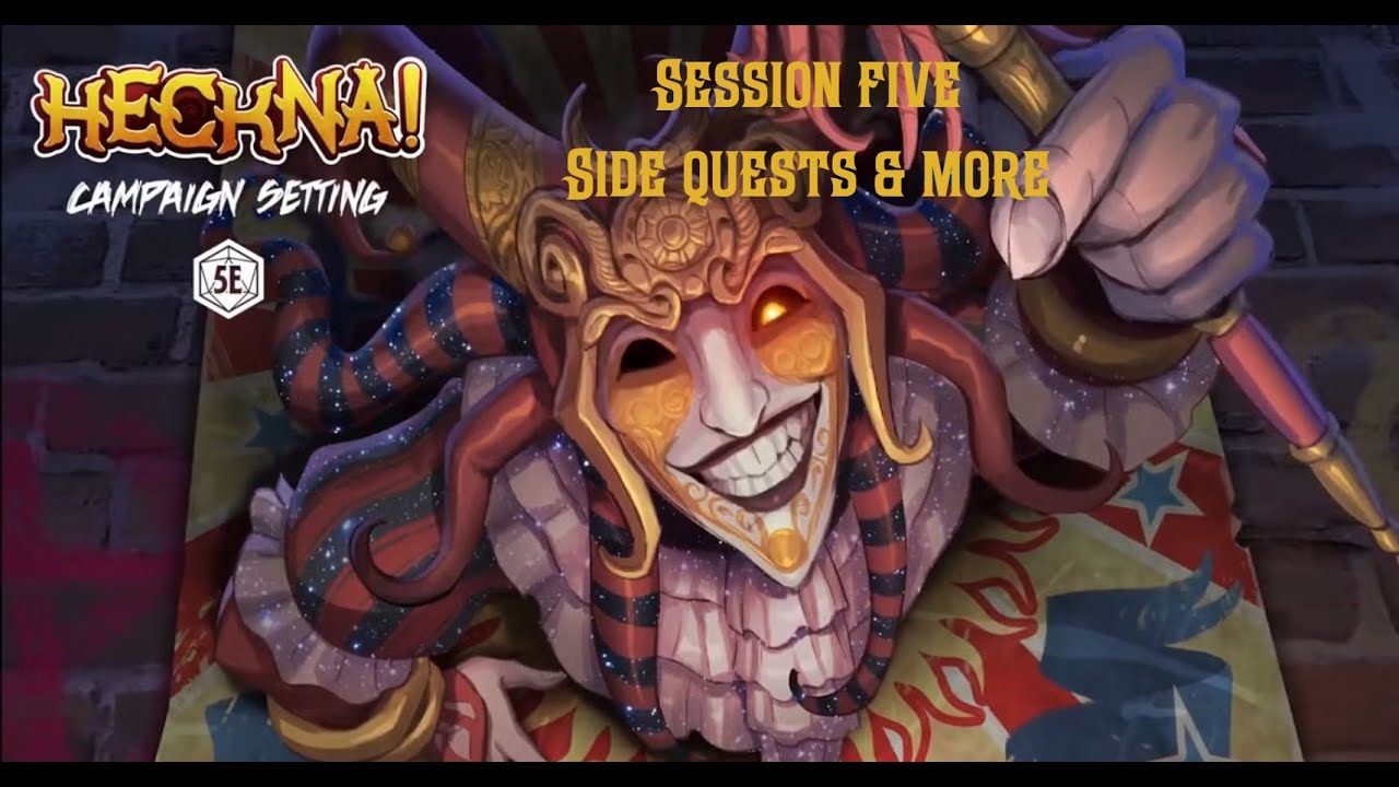 Heckna! - A D&D 5th Edition Campaign Session Five: Side Quests & More ...
