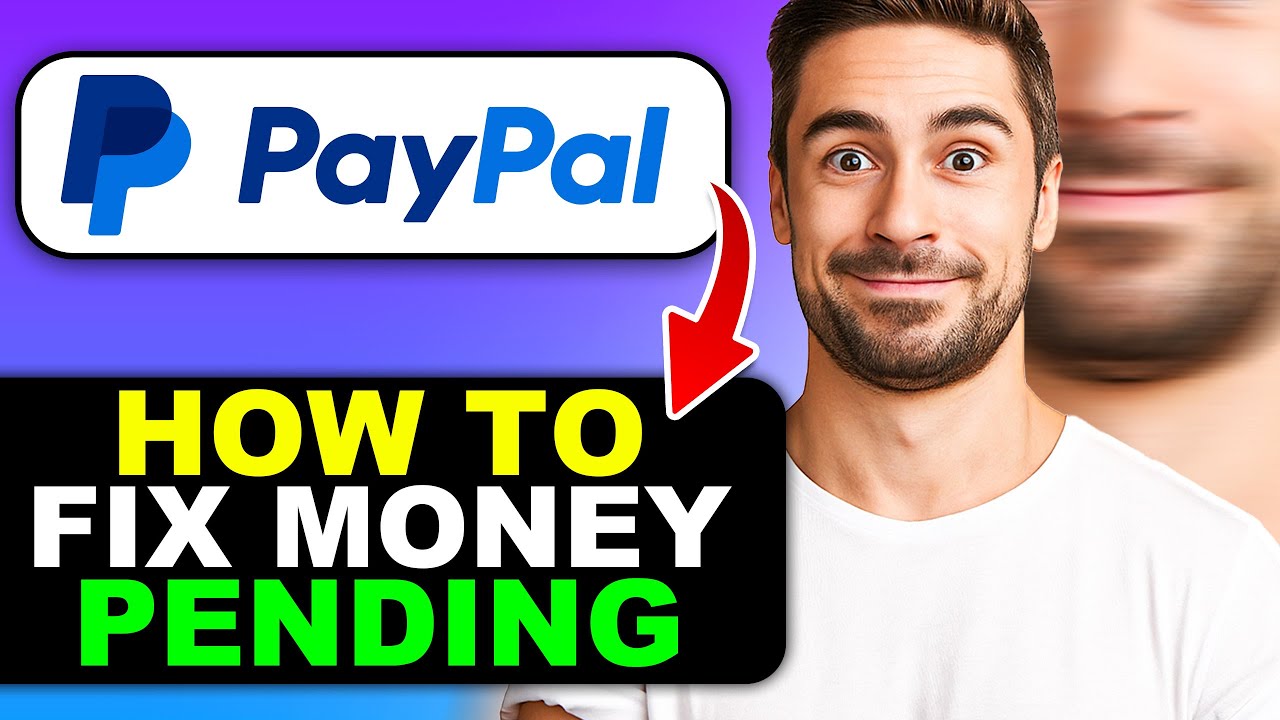 How to Fix PayPal Money Pending Issue - YouTube