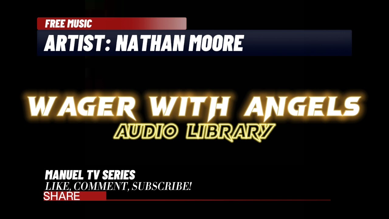 Wager with Angels - Nathan Moore (No Copyright Music) - YouTube