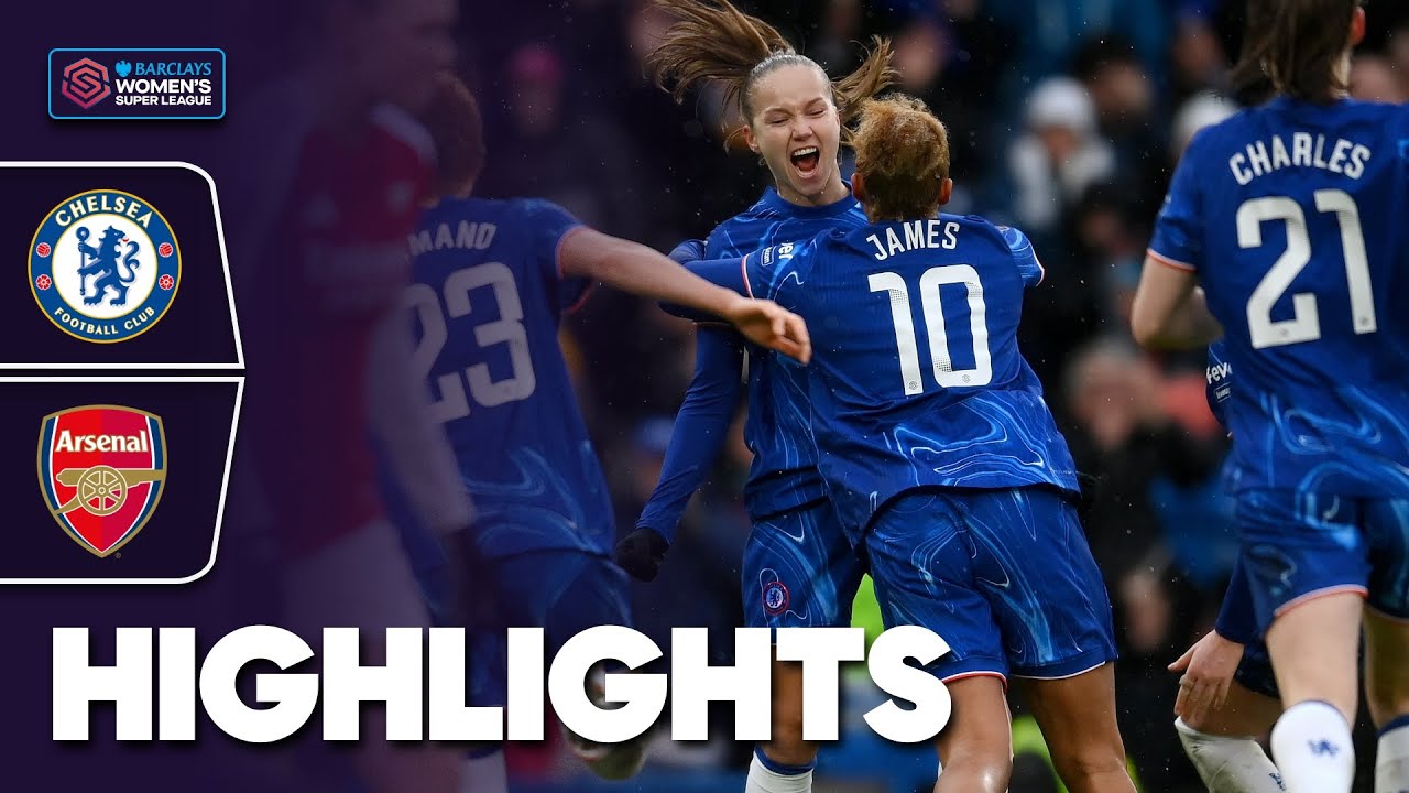 The Blues Win It Late! 💥 | Chelsea v Arsenal Highlights | Barclays WSL ...