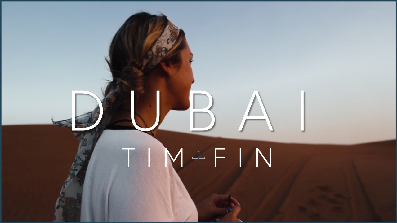 DUBAI - Tim and Fin Travel - YouTube