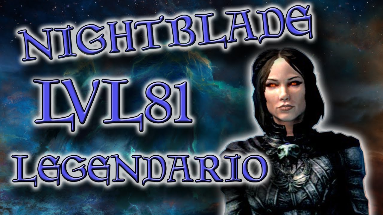NIGHTBLADE - SERANA | LEGENDARIO NIVEL 81 | SKYRIM BUILD - YouTube