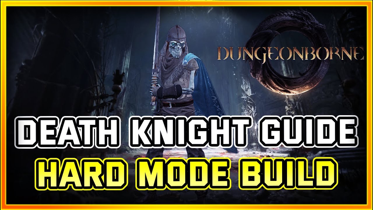 Dungeonborne Beginners Guide For Death Knight | What I Wish I Knew ...